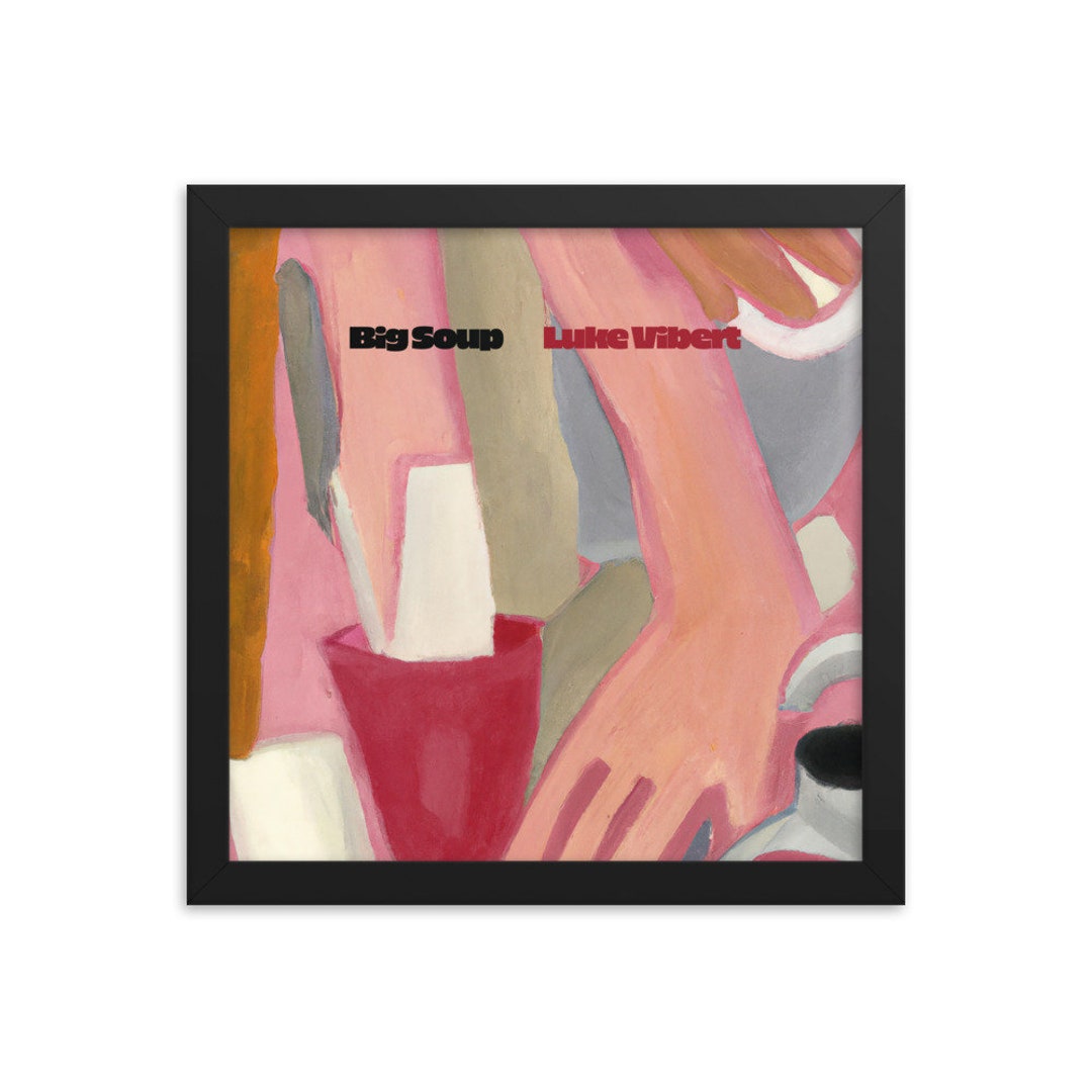 Big Soup von Luke Vibert gerahmtes Poster - Etsy.de