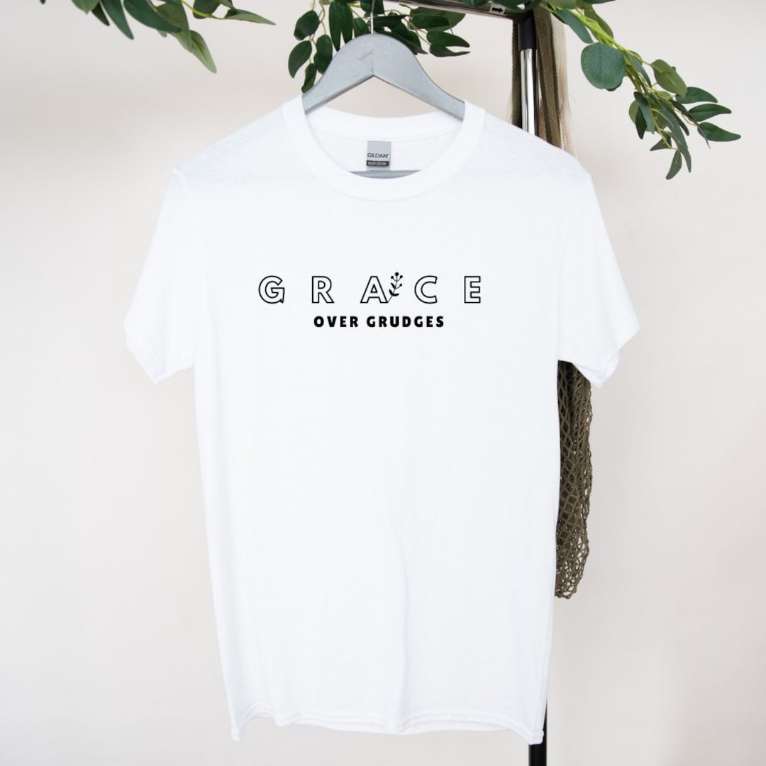 Grace Over Grudges T-shirt - Etsy
