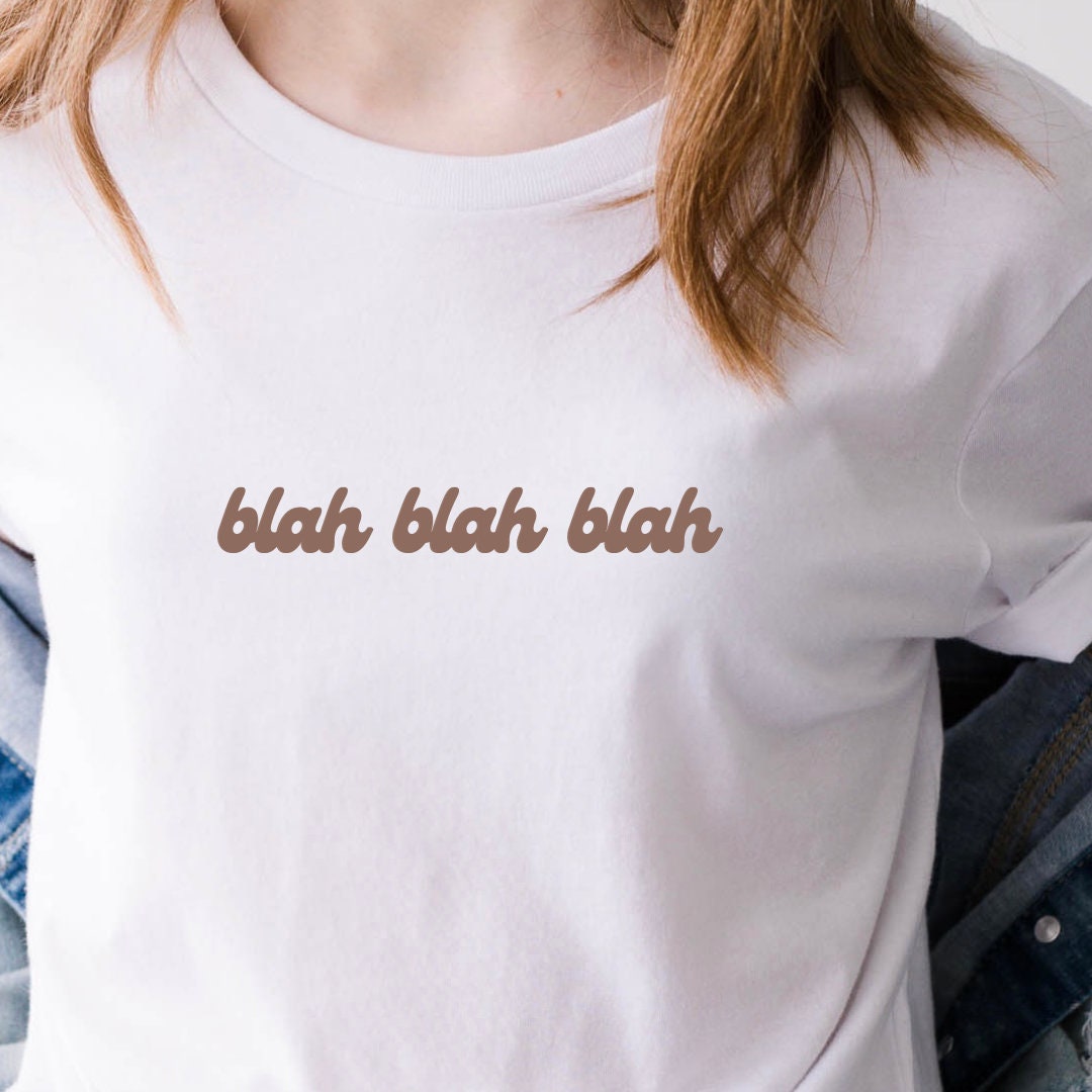 Funny Blah Blah Blah T-shirt - Etsy