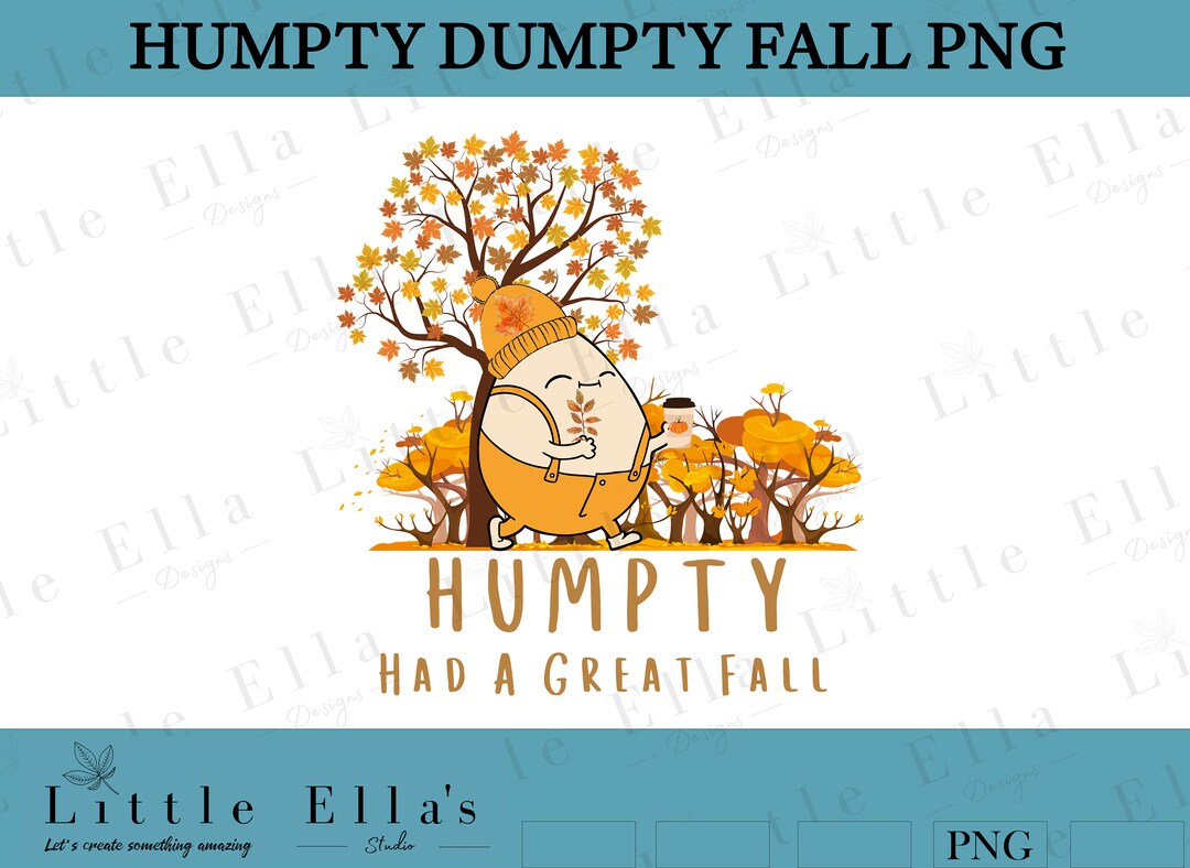 Humpty Dumpty Had A Great Fall PNG Humpy PNG Fall PNG - Etsy