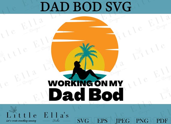 Working on My Dad Bod Svg Father Figure Svg Father's Day - Etsy