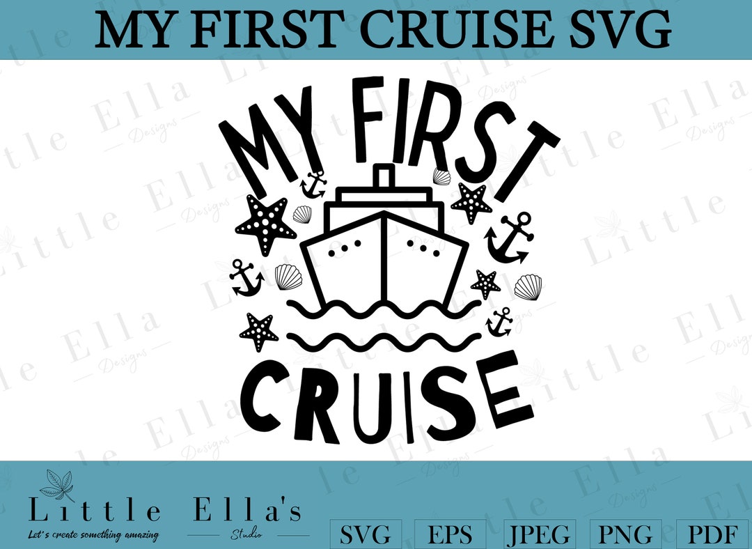 My First Cruise SVG, Kids Cruise SVG, Cute Cruise SVG, Baby Cruise Svg ...
