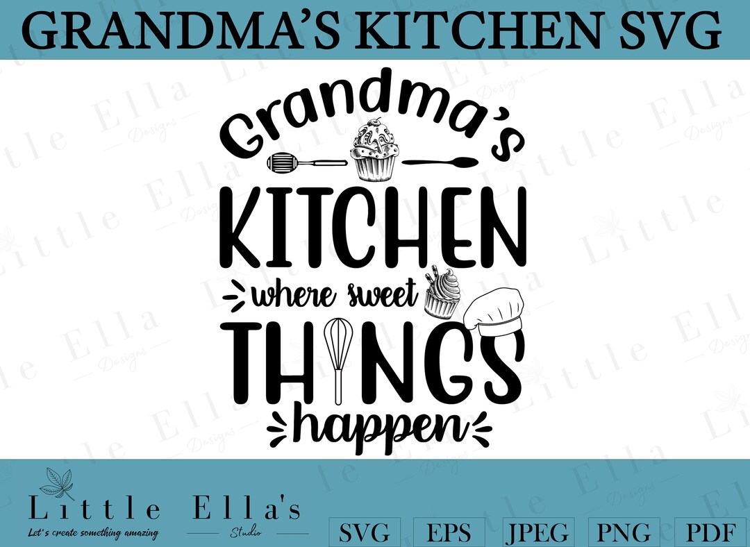 Grandma's Kitchen Baking SVG, Grandma SVG, Baking Svg, Bakers SVG ...