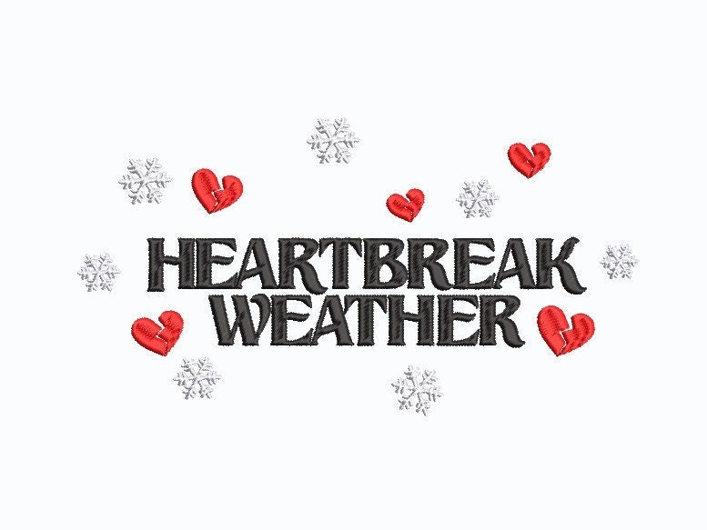 Heartbreak Weather Winter OD Embroidery File - Etsy