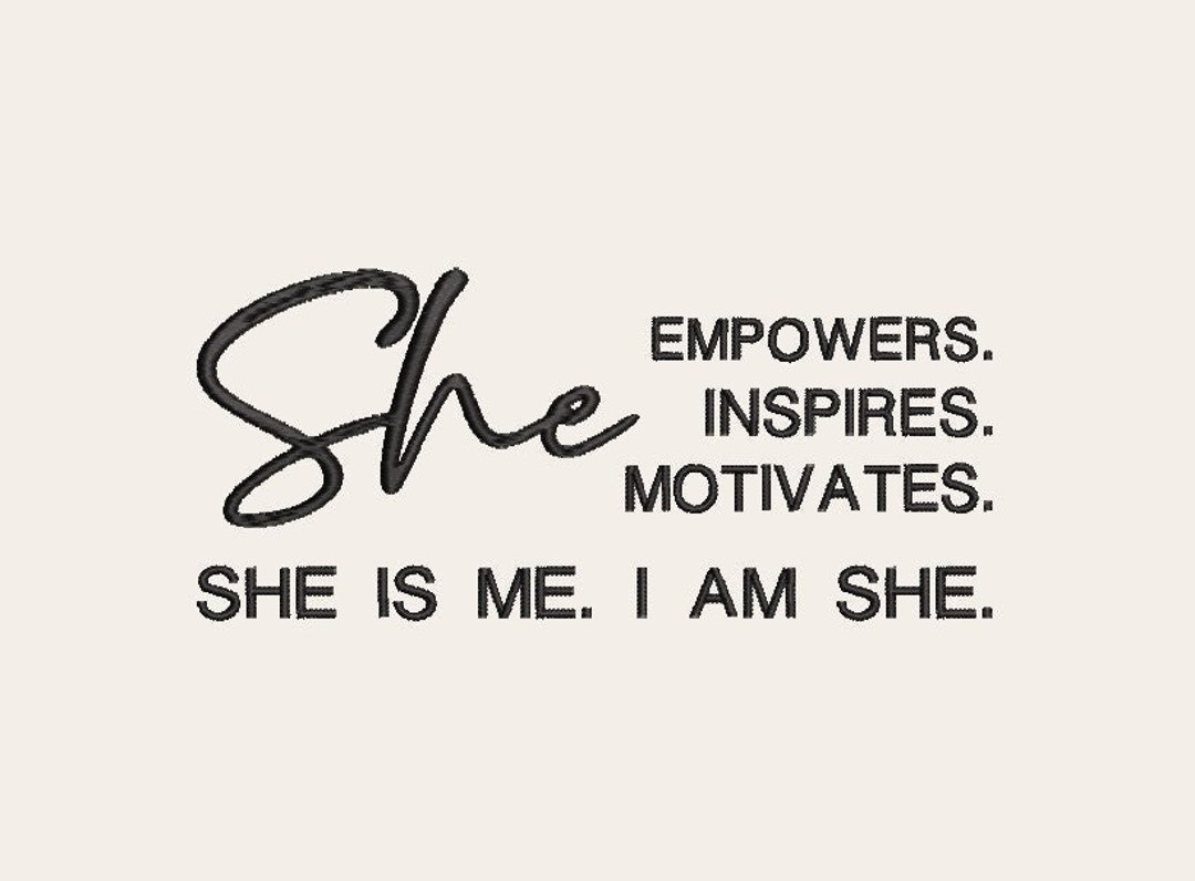 I Am She Embroidery File - Etsy