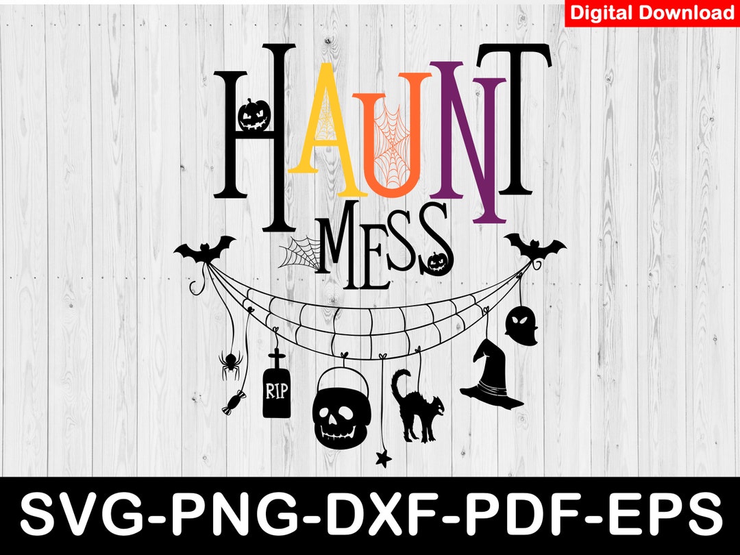 Haunt Mess Svg, Halloween Smiley Face Svg, Ghost Svg, Boo Svg File ...