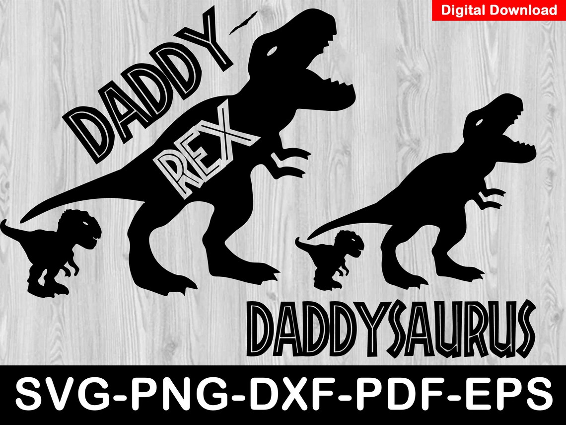 Dinosaur Daddy Rex Svg Daddysaurus Svg Baby T-rex Daddy Svg - Etsy