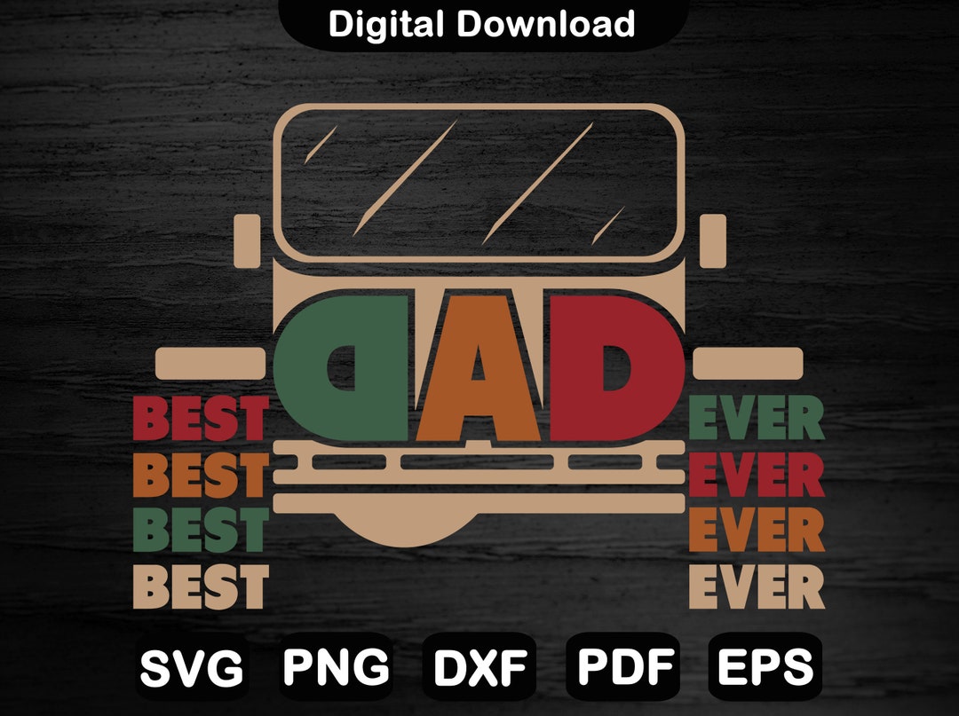 Best Dad Ever 4X4 off Road Car Svg, Fathers Day Offroad Design, Daddy ...