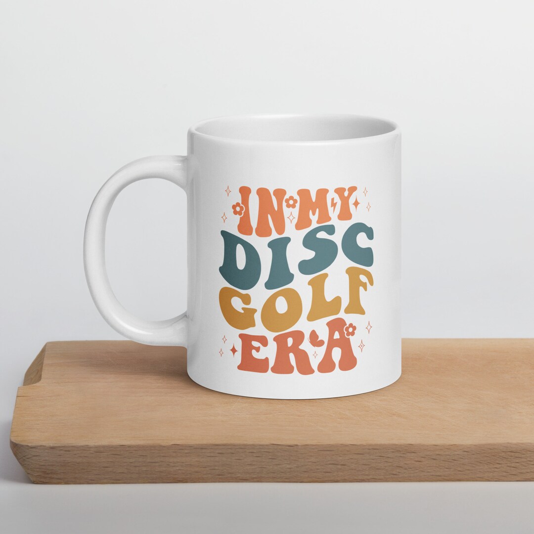 Disc Golf Mug in My Disc Golf Era Mug Gift Idea Disc Golf Player Mug ...