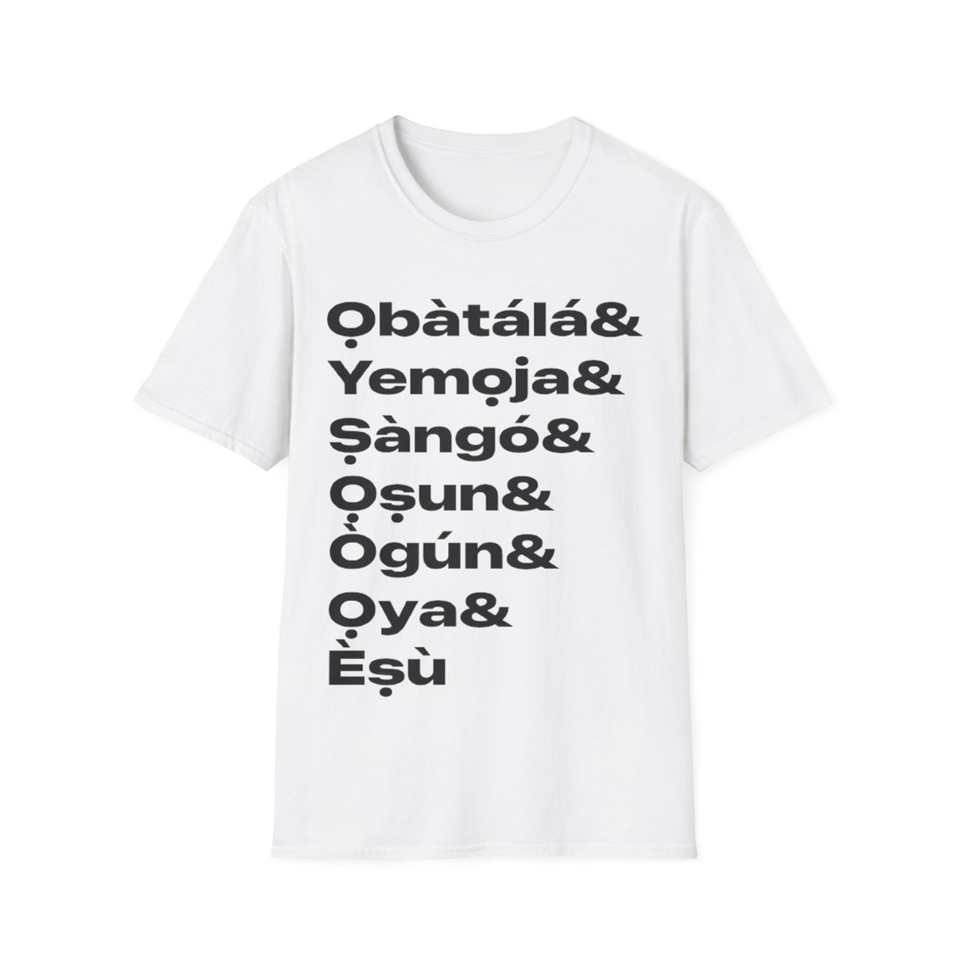 Yoruba Orisha Obatala Yemoja Sango Osun Ogun Oya Esu T-shirt - Etsy