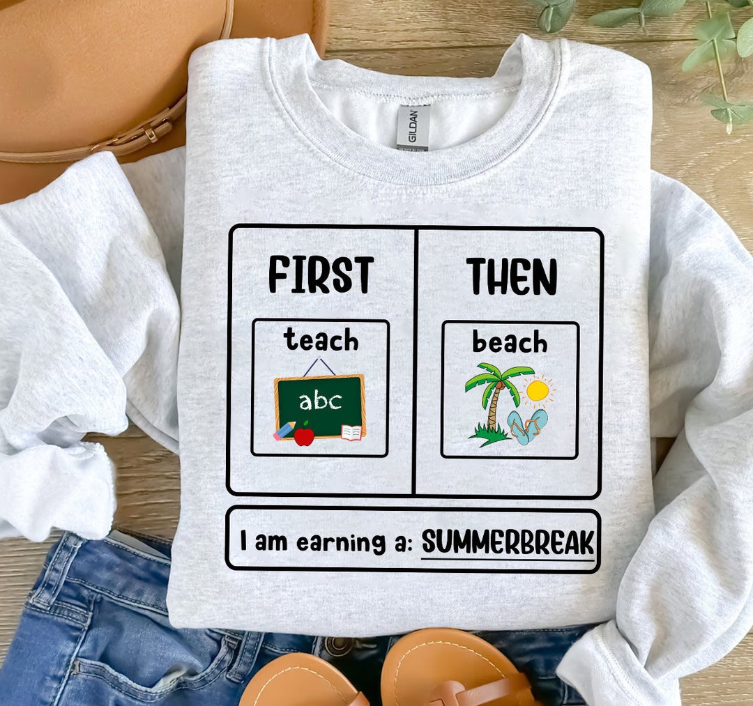 First Teach Then Beach I Am Earning A Summer Break PNG, Funny Teacher ...