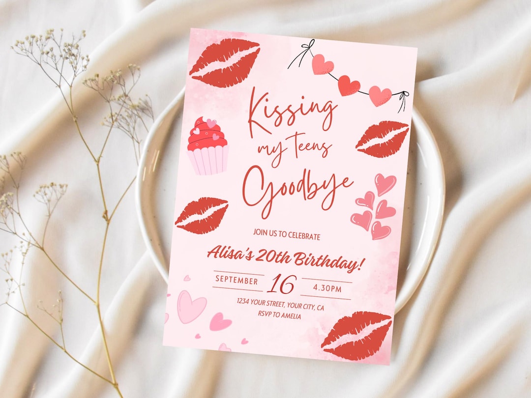 Kissing My Teens Goodbye Invitation, Turning Twenty, Valentines Theme ...