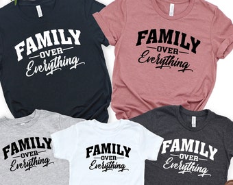 Family Over Everything Shirt - Etsy
