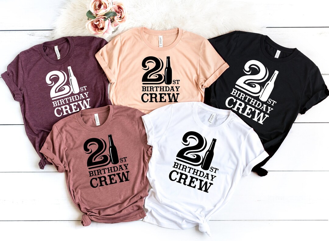 21st Birthday Crew Shirts, 21st Birthday Party Tshirts, 21st Birthday ...