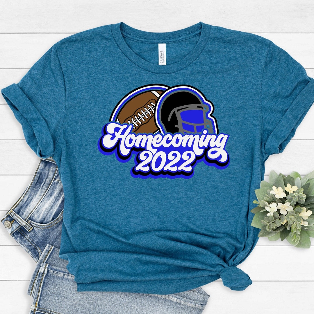 Homecoming 2022 Football Shirts, Homecoming 2022 Group Tees, High ...
