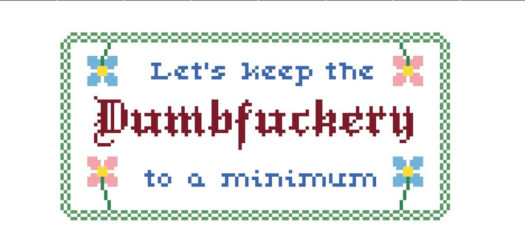 Dumbfuckery Cross Stitch Pattern - Etsy
