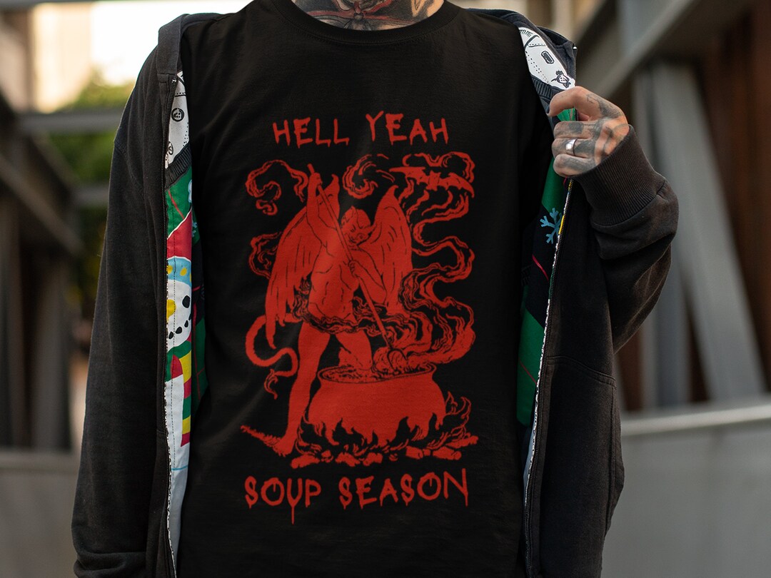 Hell Yeah Soup Season Hell Yeah Shirt Devil Shirt Hell - Etsy