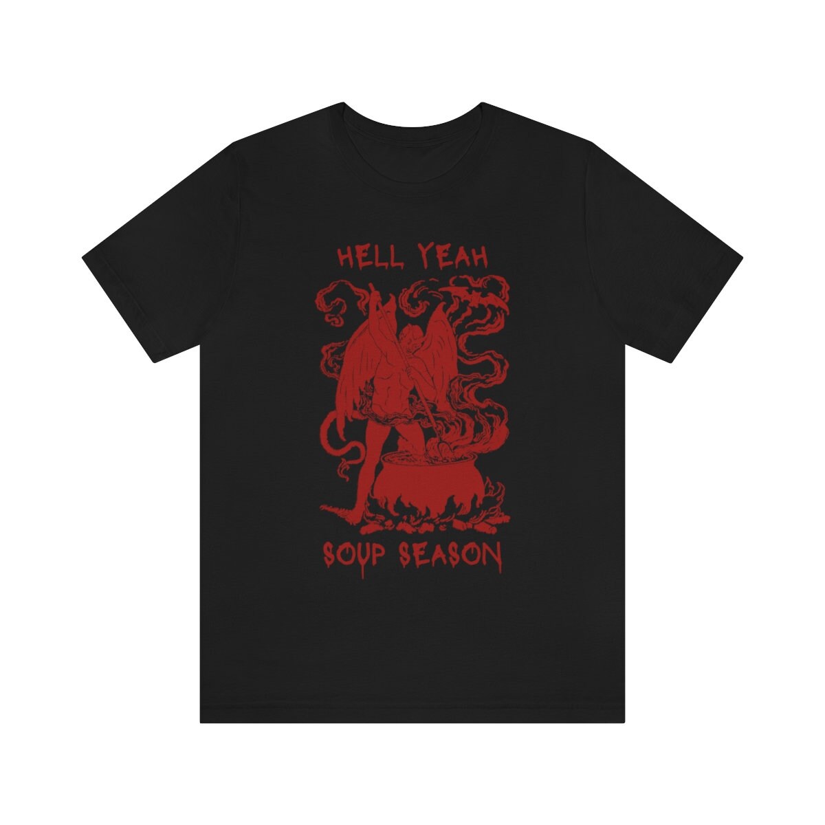 Hell Yeah Soup Season Hell Yeah Shirt Devil Shirt Hell - Etsy