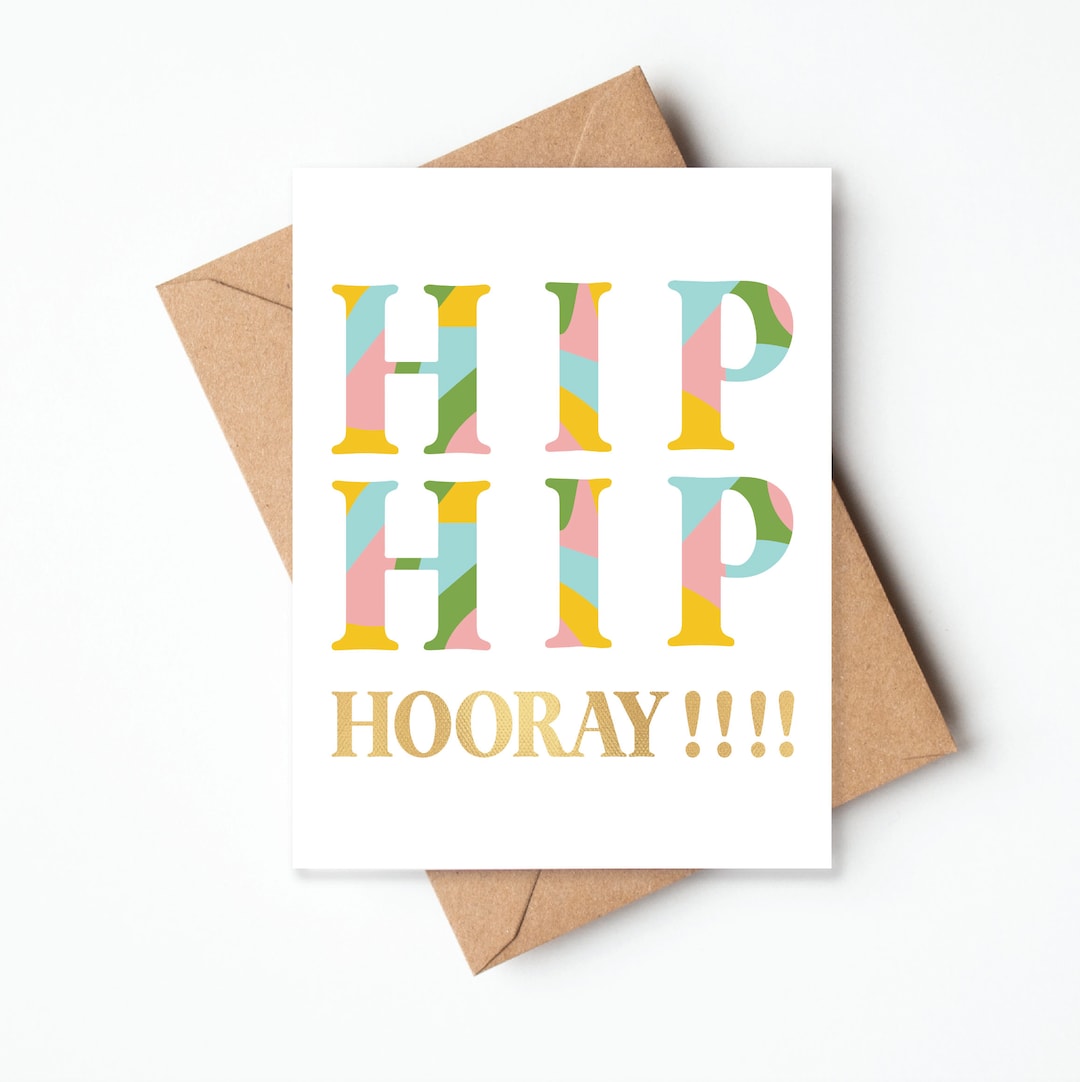 Hip Hip Hooray Card | Gold Foil Card | Birthday Celebration | Sweet ...