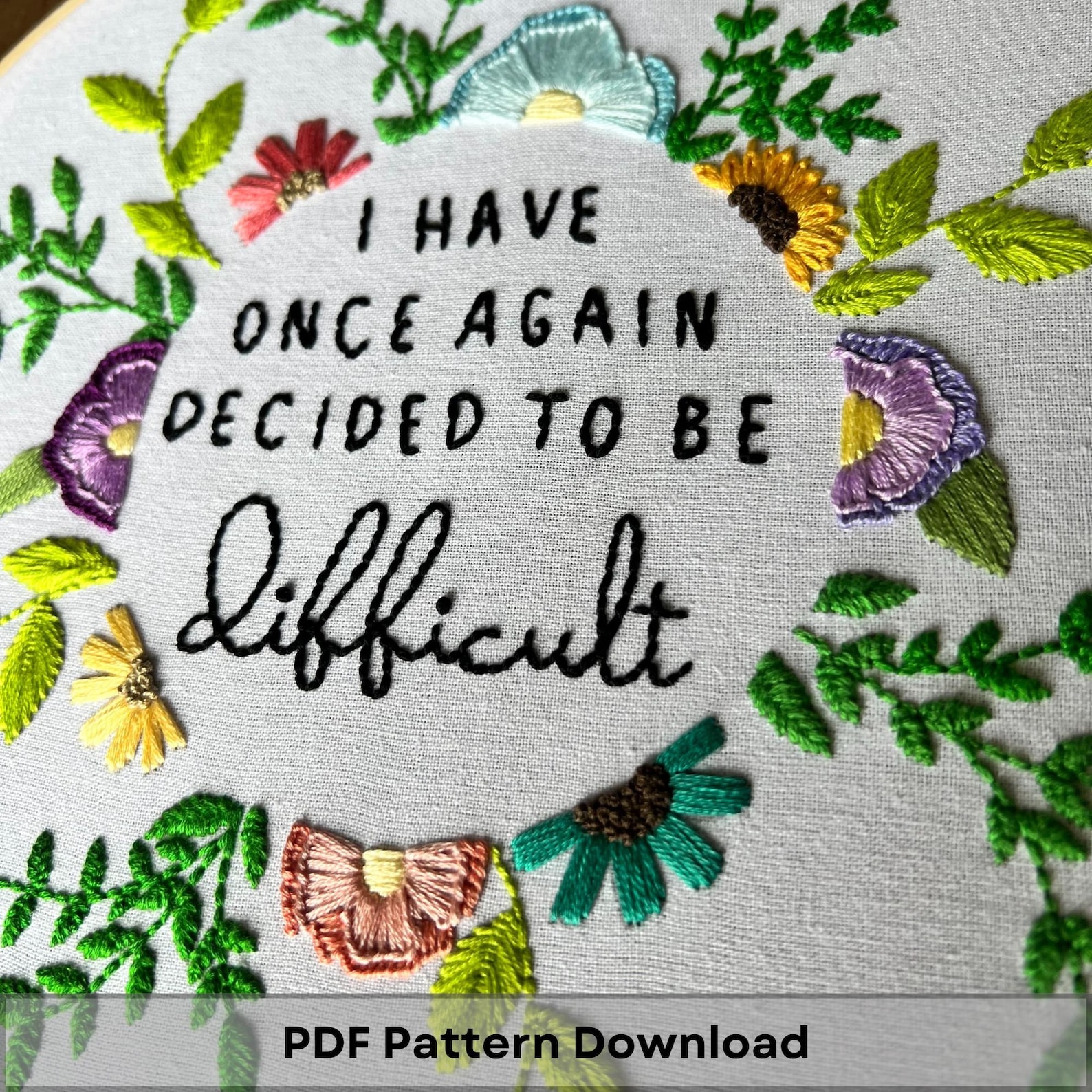 Snarky Embroidery Pattern: I Have Decided to Be Difficult (PDF Download ...