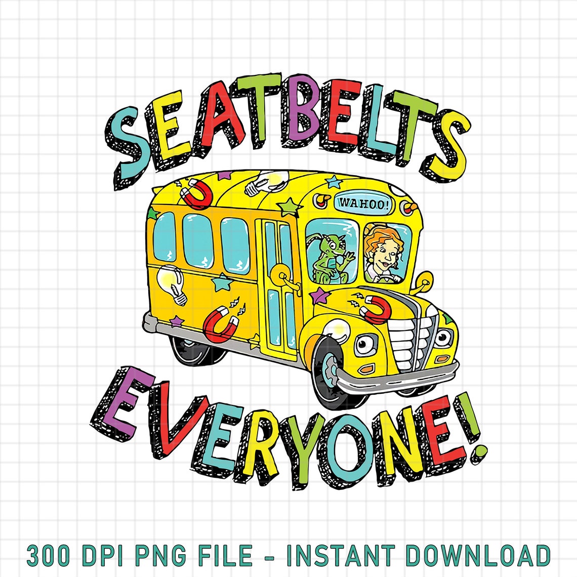 Seatbelts Everyone Ms Friz.zle PNG, Read Children's Books, the Magic ...