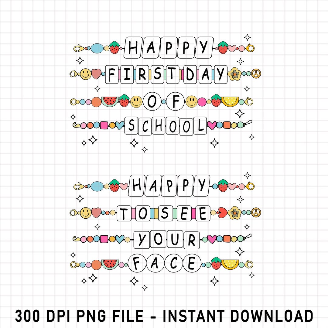 Happy to See Your Face Bracelet PNG, Happy First Day of School, Teacher ...