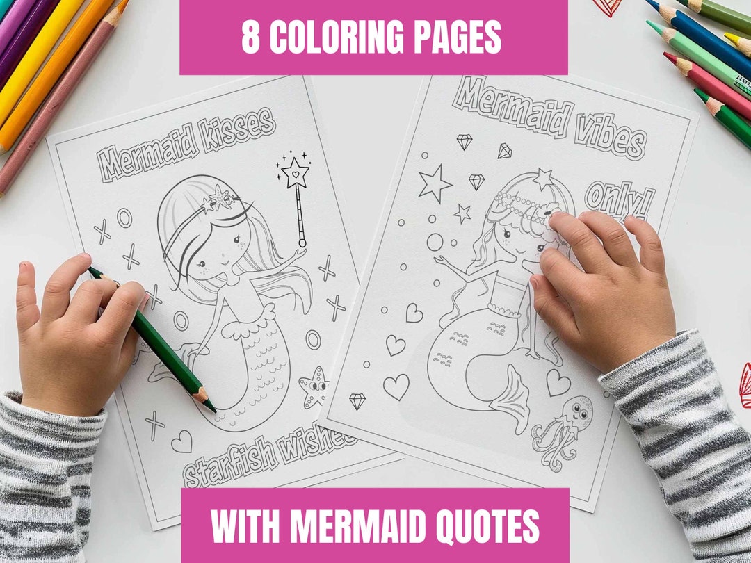 Mermaid Coloring Sheets for Kids With Mermaid Quotes. Printable Mermaid ...
