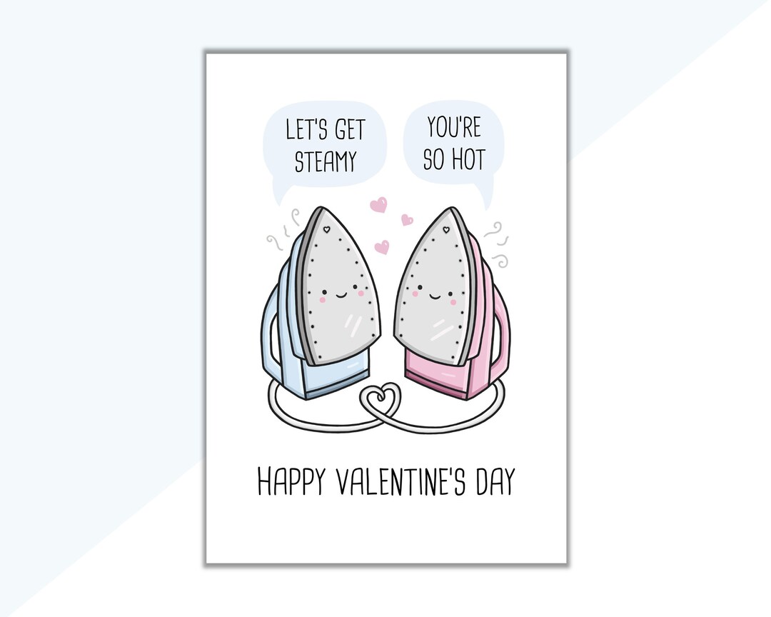Happy Valentines Day Card Funny Valentines Day Card Rude Valentines Day Card Iron Steamy Hot
