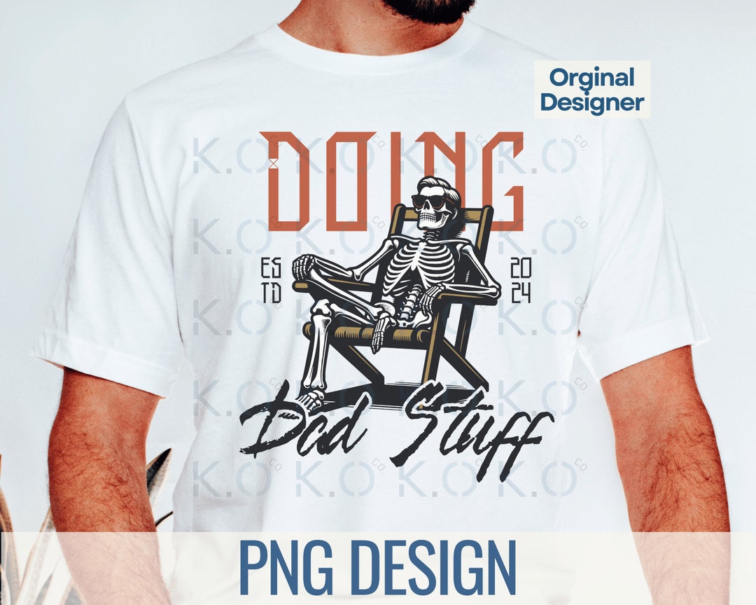 Dad Png, Skeleton Dad, Dad Shirt Designs PNG, Father's Day Svg, Dad ...