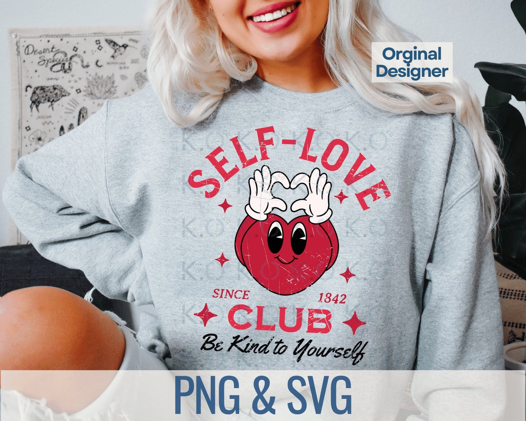 Self-love Club Png, Self Love Club Retro Valentine PNG, Valentines Svg ...