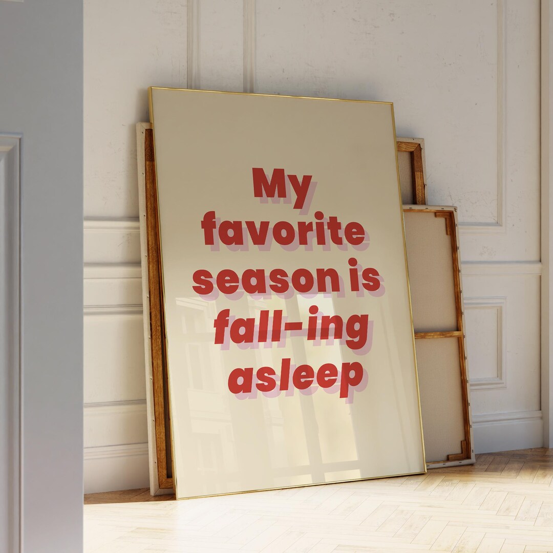 My Favorite Season is Falling Asleep - Humorous Phrase Wall Art, Pink ...