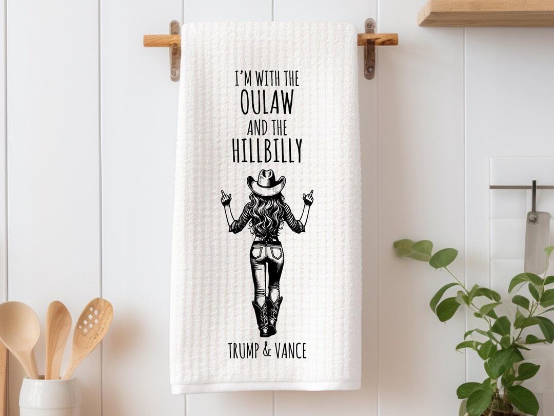 I'm With the Outlaw and the Hillbilly Kitchen Towel - MAGA Trump - MAGA ...