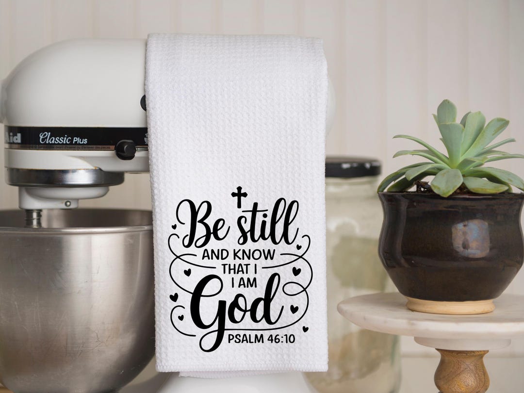 Elegant Bible Verse Kitchen Towel – Christian Gift, Psalm 46:10 - Etsy