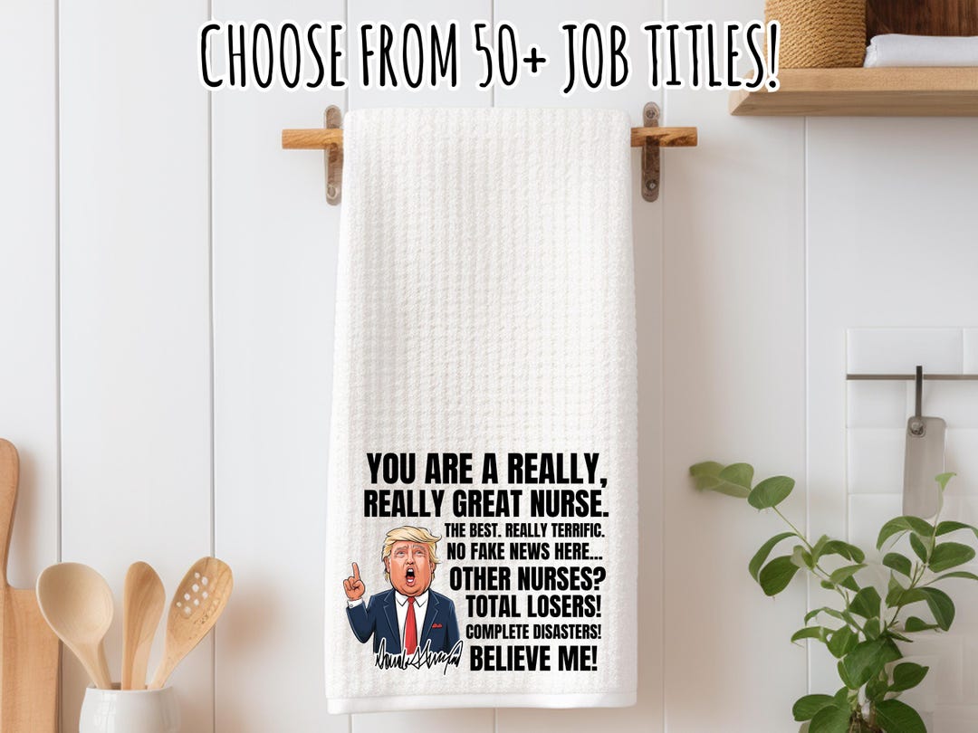 Funny Trump PERSONALIZED Occupation Tea Towel - Over 50 Job Titles ...