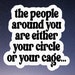 People Around You Circle or Cage, Laptop Sticker, Water Bottle Sticker ...
