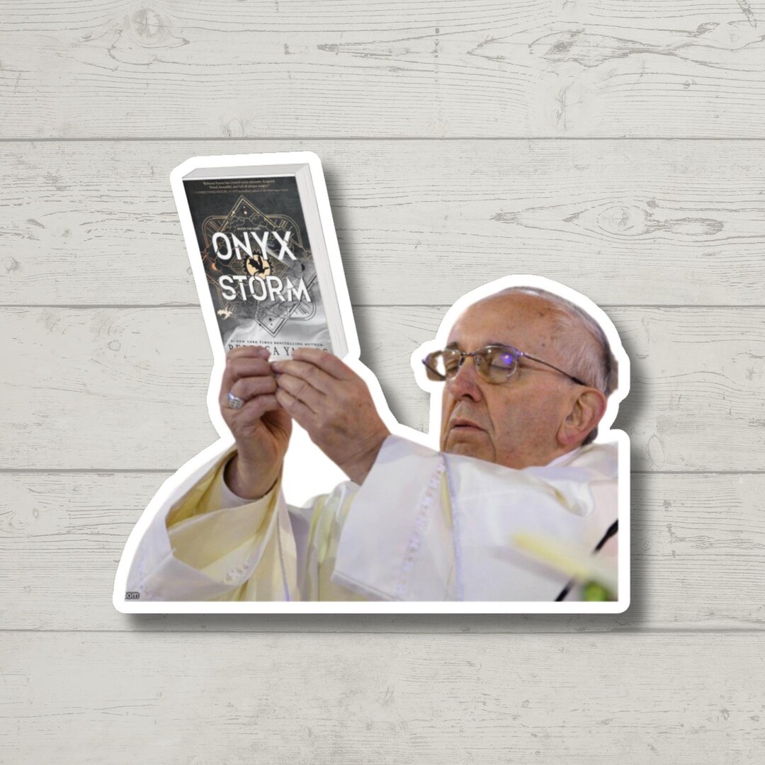 Onyx Storm Pope Meme Inspired Smut, Laptop Stickers, Funny Stickers ...