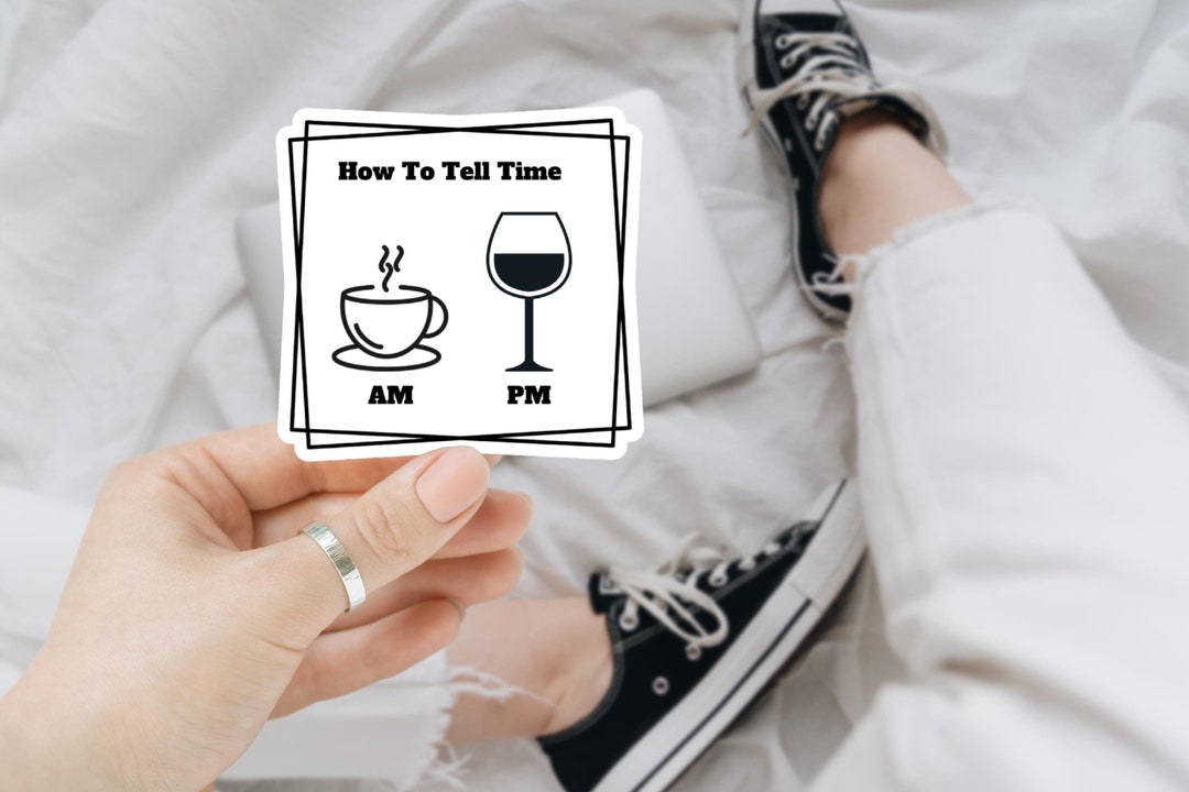 How to Tell Time Sticker, Funny Wine Sticker, Drinking Sticker, Wine ...