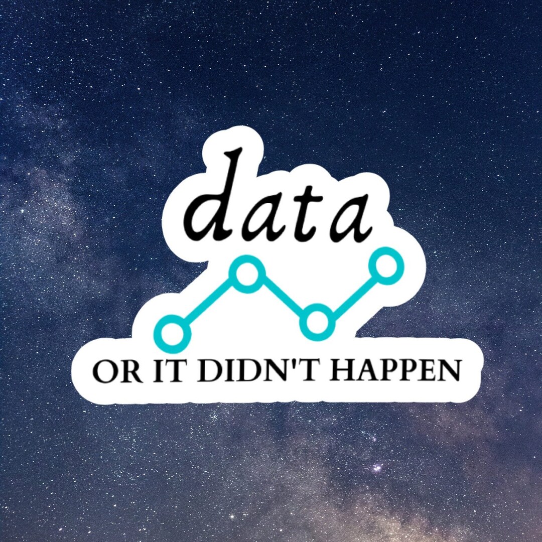 Data or It Didn't Happen Sticker, Funny ABA Sticker, Behavior Therapist ...