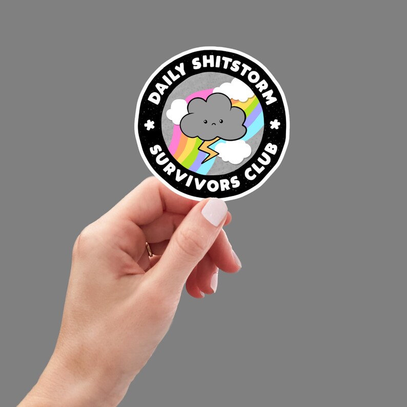 Daily Shitstorm Survivor, Funny Stickers, Sarcasm Stickers, Sarcastic ...