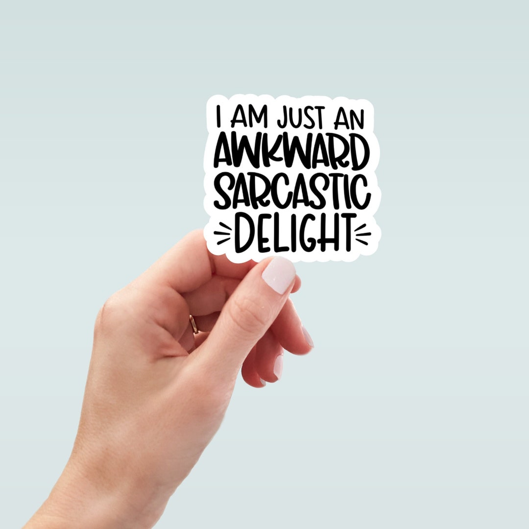 I Am Just an Awkward Social Delight Sticker, Vinyl Sticker, Laptop ...