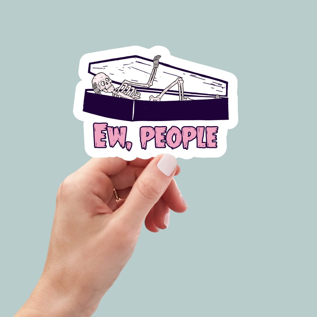Ew, People Skeleton Sticker, Funny Sticker, Water Bottle Stickers ...