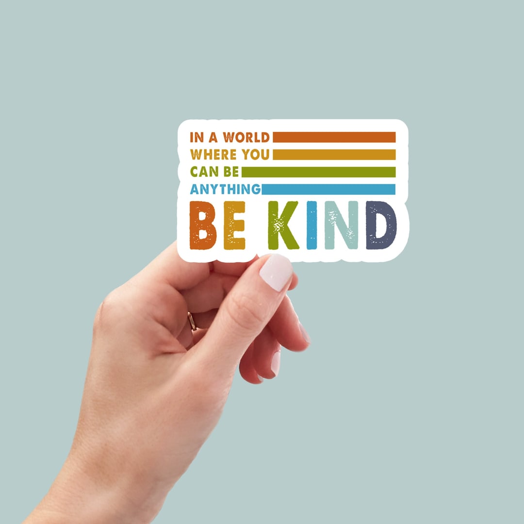 Be Kind Sticker, Water Bottle Sticker, Laptop Sticker, Inspirational ...