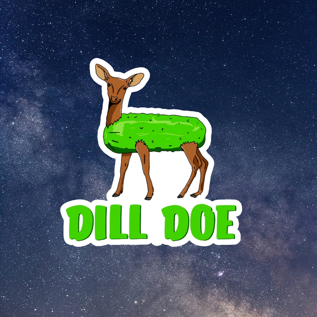 Dill Doe Waterproof Vinyl Sticker, Laptop Stickers, Funny Stickers ...
