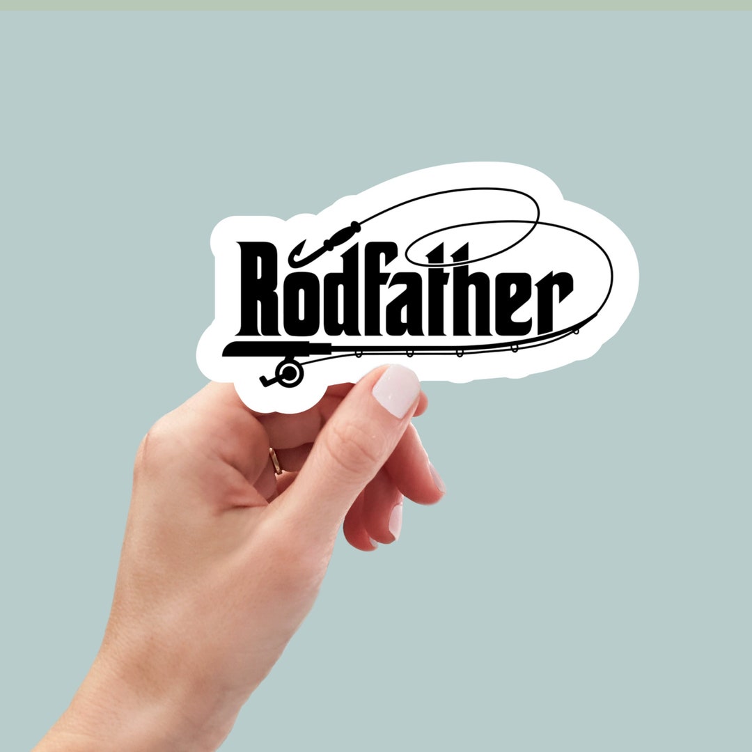 Rodfather Fishing Sticker, Laptop Sticker, Water Bottle Sticker, Cooler ...