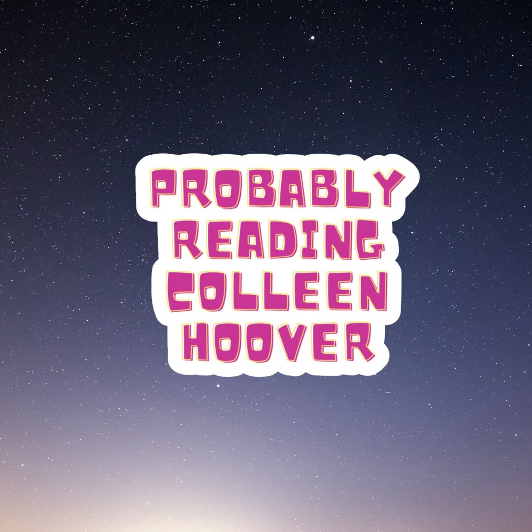 COHO Probably Reading Colleen Hoover, Book Laptop Decals, Water Bottle ...