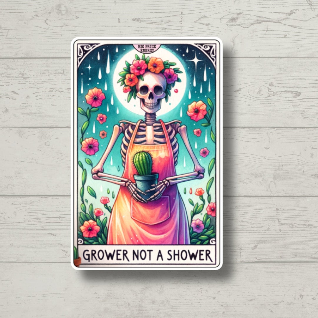 Grower Not a Shower Tarot Card, Funny Stickers, Water Bottle Stickers ...