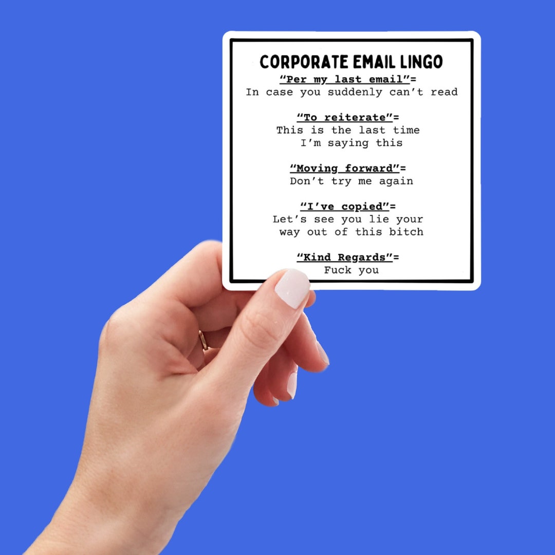 Corporate Email, Funny Stickers, Sarcasm Stickers, Sarcastic Stickers ...