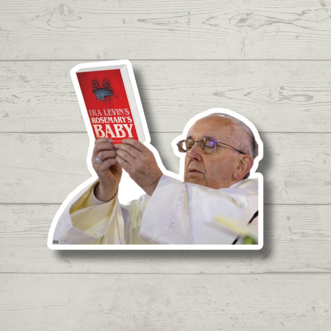 Rosemary's Baby Pope Meme Inspired Book, Laptop Stickers, Funny ...