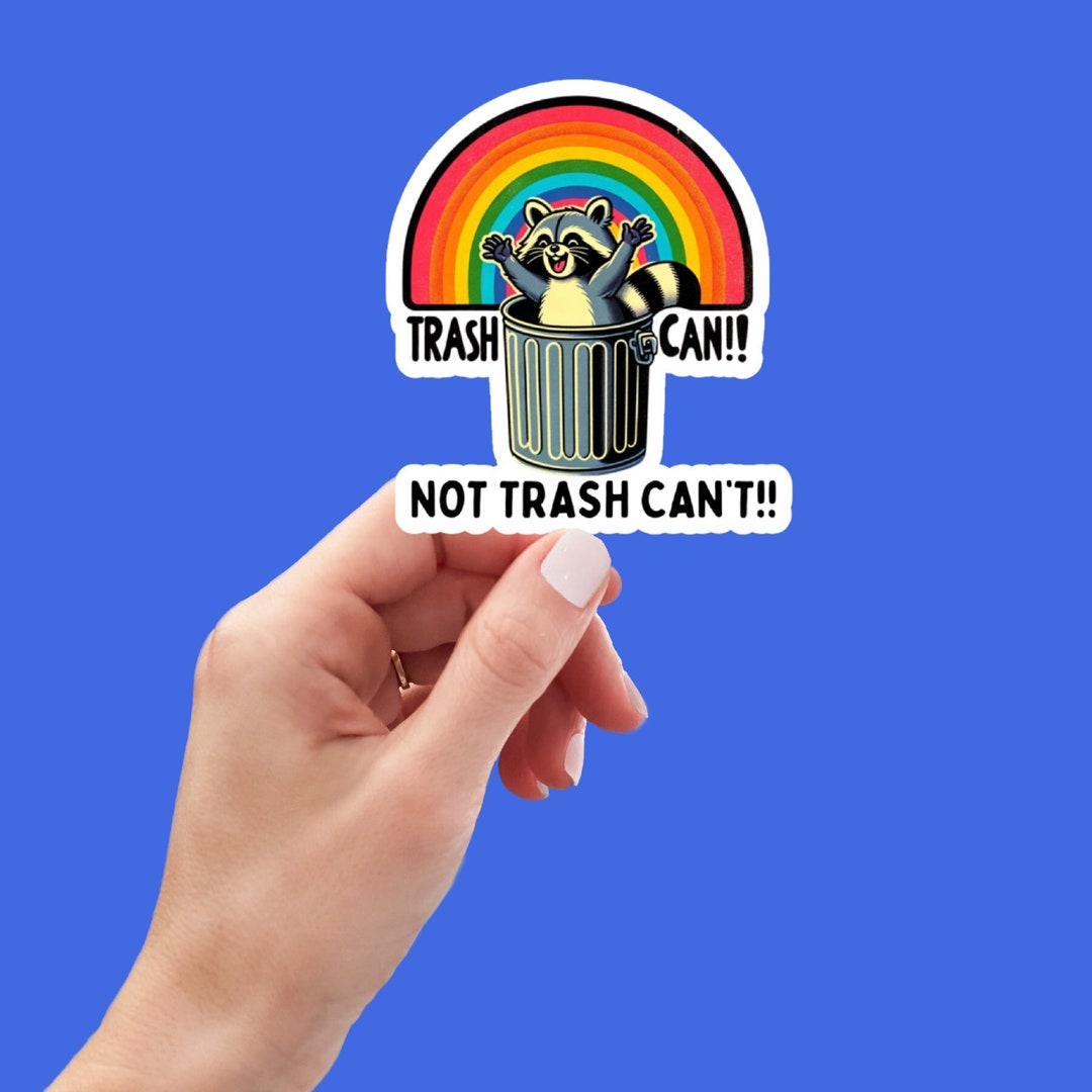 Trash Can Raccoon, Funny Stickers, Sarcasm Stickers, Sarcastic Stickers ...
