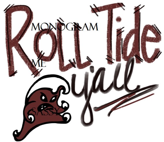 Hand Drawn Roll Tide Yall PNG - Etsy
